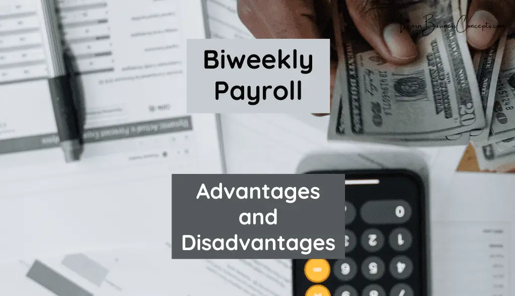 Advantages And Disadvantages Of Bi Weekly Payroll