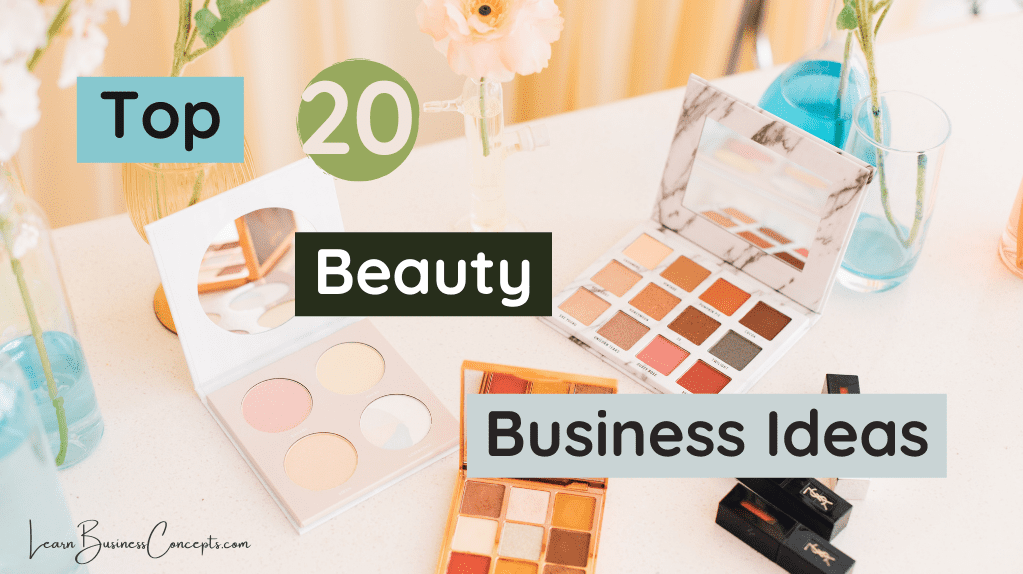 Top 20 Beauty Business Ideas To Earn 8 500 Mo